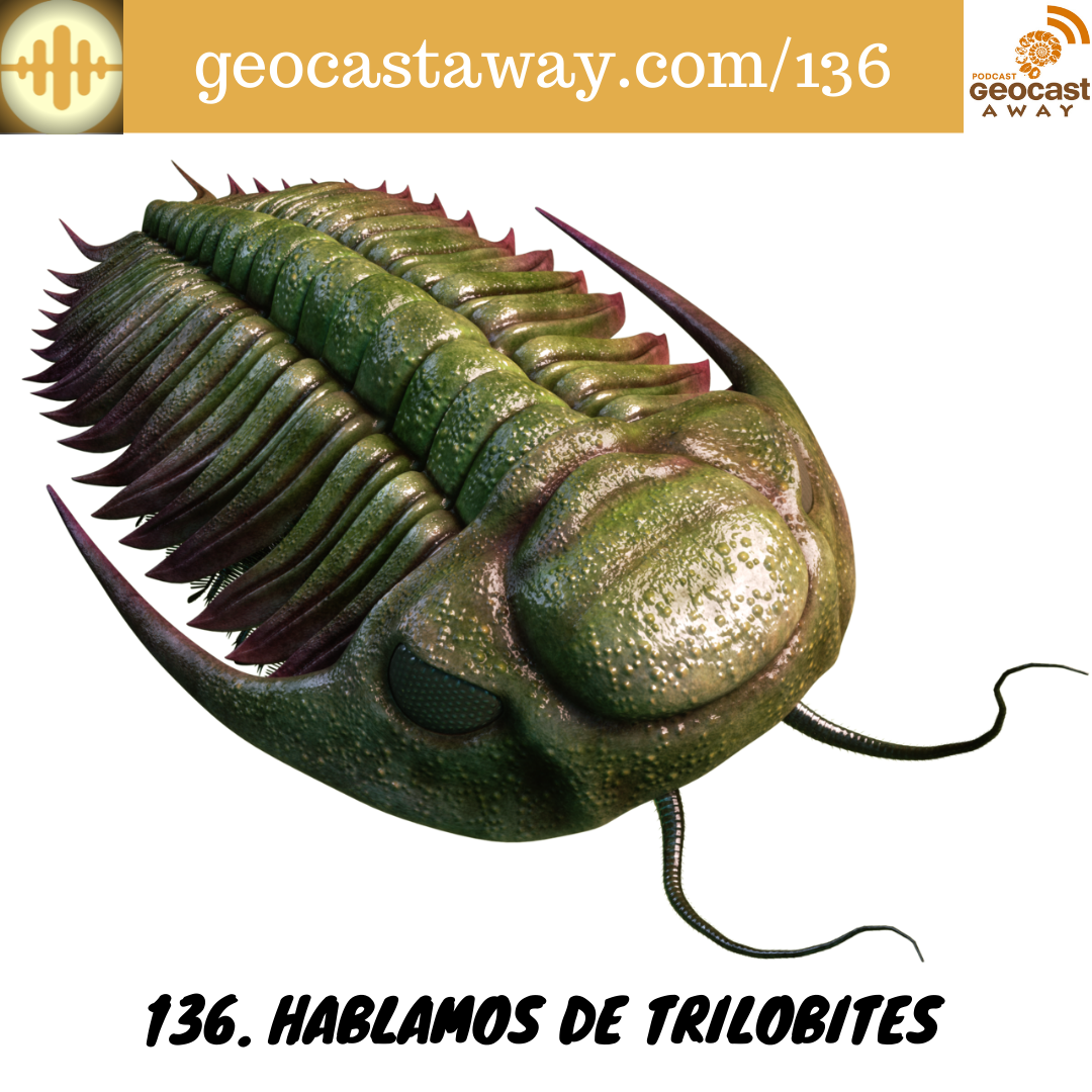 Hablamos de Trilobites - GeoCastAway